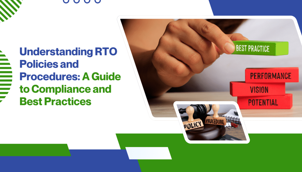 RTO Policies & Procedures in 2025: Compliance Guide